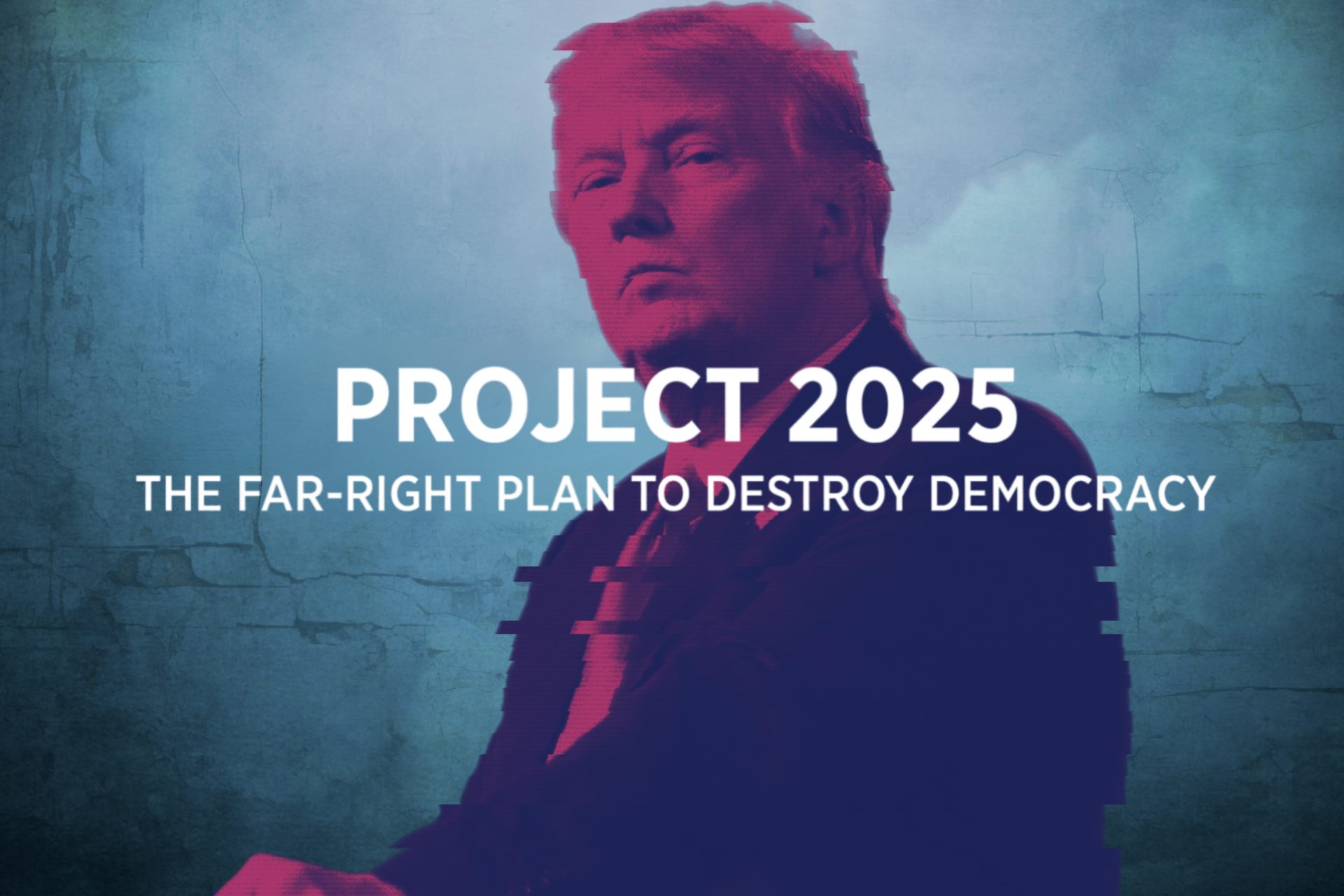 Project 2025 July 30th Update - Global Project Against Hate and Extremism